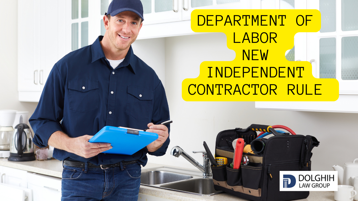 The Department of Labor Issues New Rule Regarding Independent ...